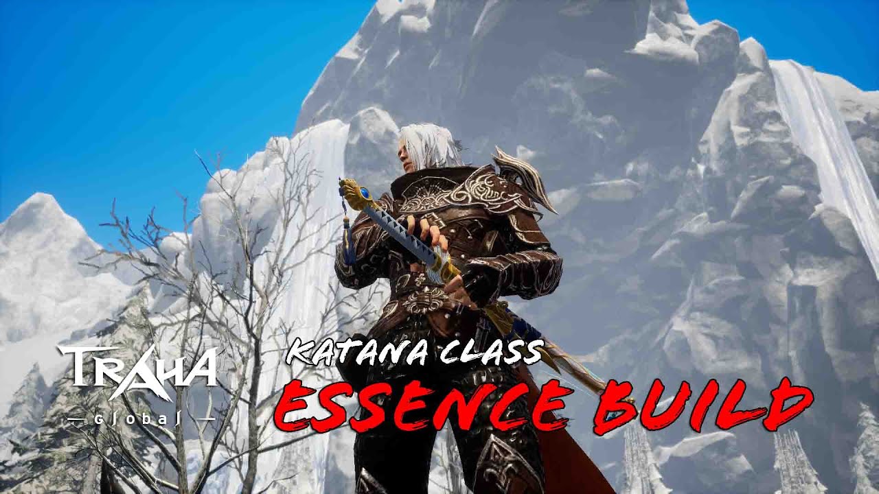 Sword/Katana Class: Essence Build | Traha Global - YouTube