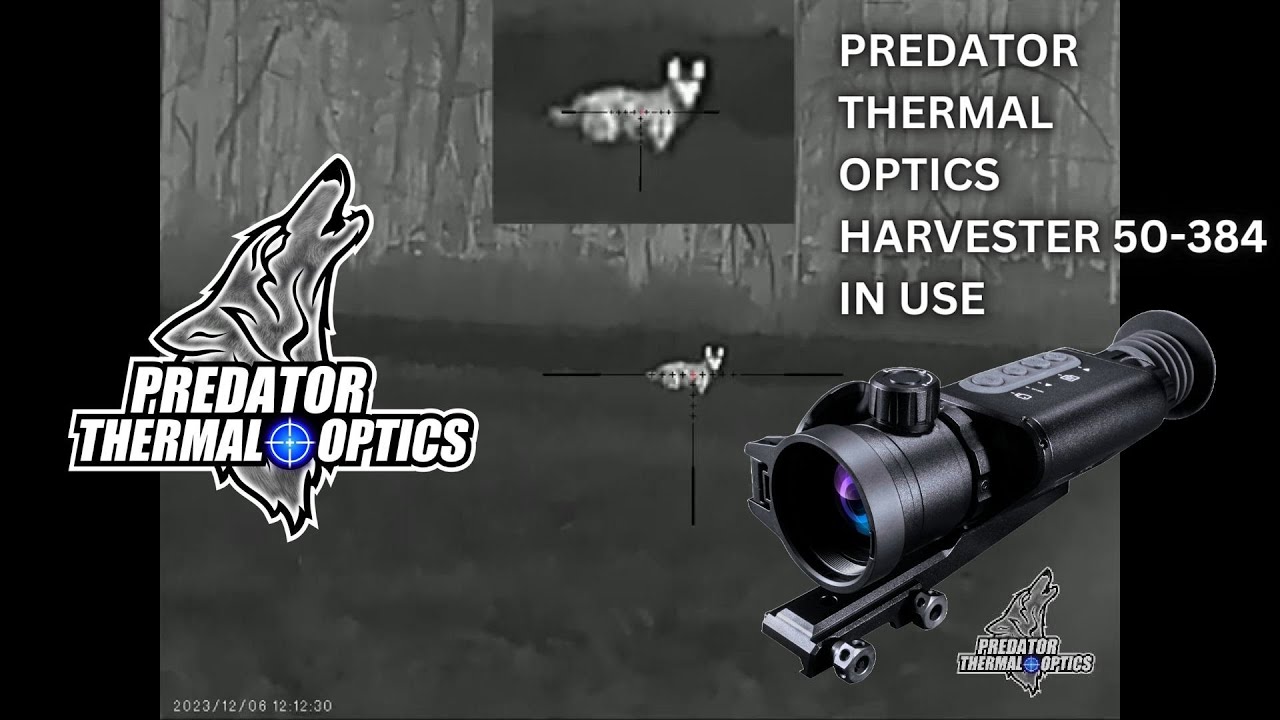 Predator Thermal Optics Harvester 50-384 Thermal Riflescope | IN USE!💥 ...