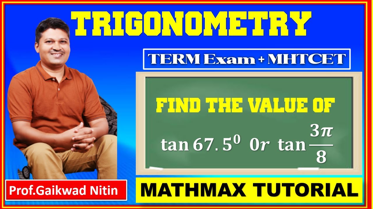 Class 11 Trigonometry I Find The Value Of Tan 67 5 Degree I Math I