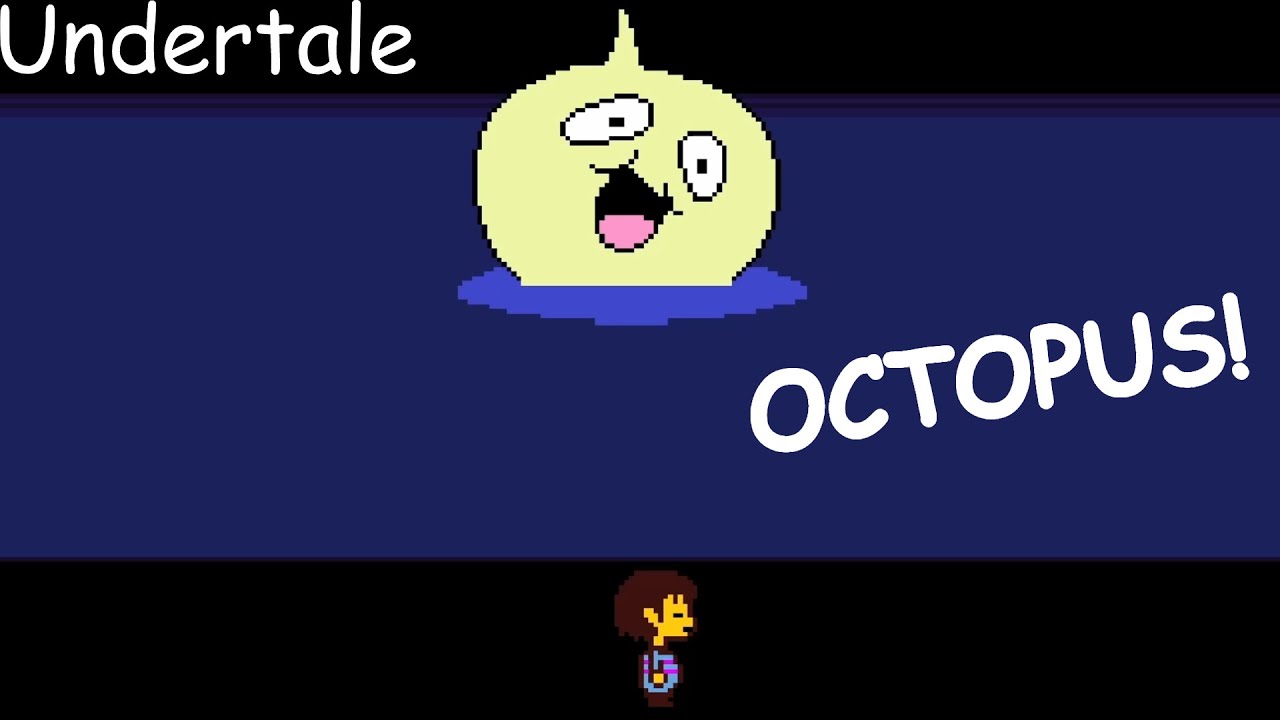 I MET AN OCTOPUS! | Undertale #9 - YouTube