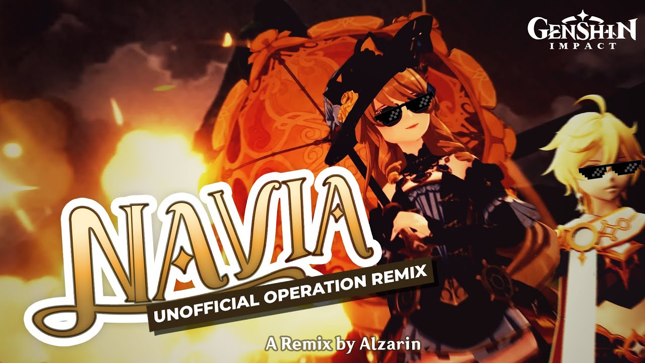 NAVIA'S MUSIC THEME : "Unofficial Operation" - (Alzarin Remix ...