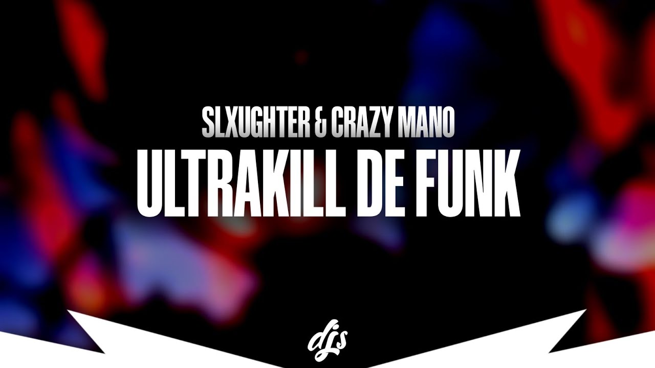 Slxughter & Crazy Mano - Ultrakill De Funk [Phonk] - YouTube