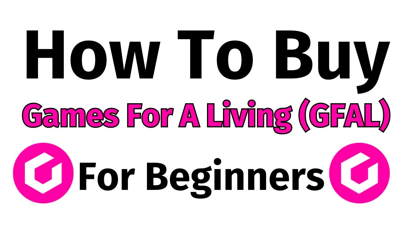 How To Buy Games For A Living (GFAL) For Beginners (Step-By-Step) - YouTube