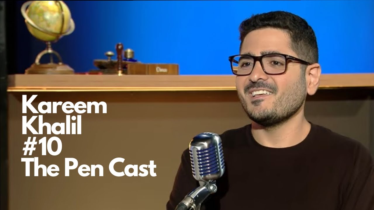 The Pen Cast #10: Karim Khalil (YallaLetsHeal) - YouTube