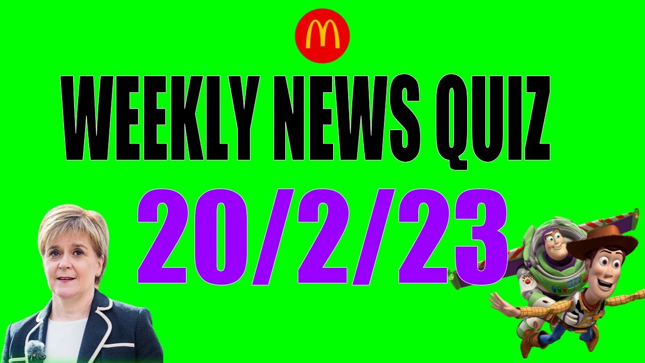 Weekly News Quiz 20th February 2023 - YouTube