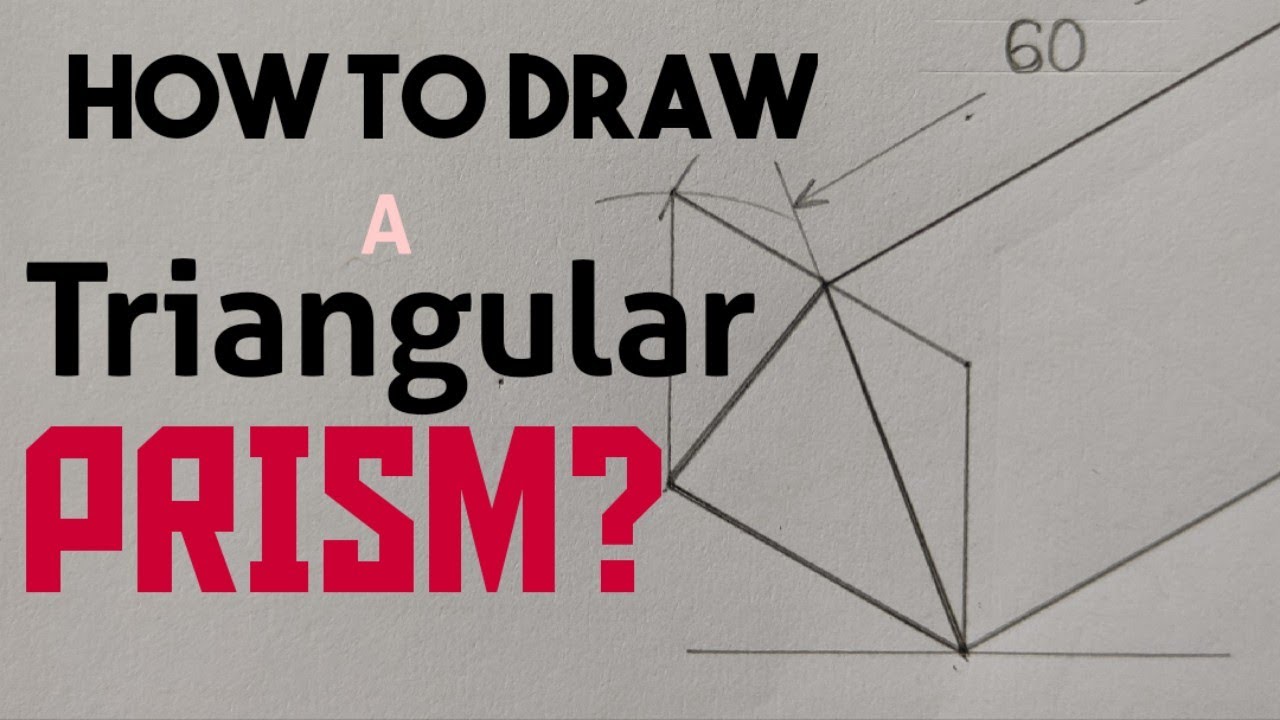 Triangular Prism|Engineering Drawing|ITI|One Year Trade - YouTube