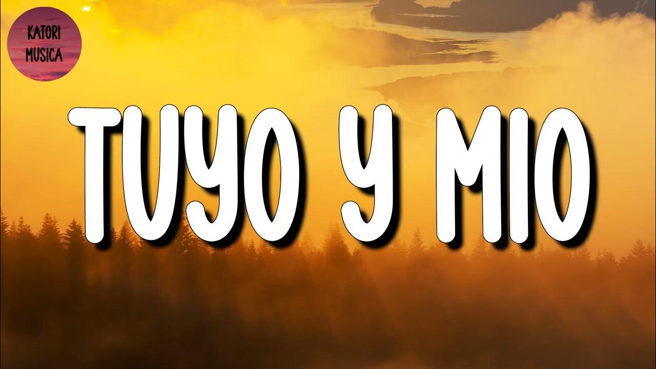 🎵 Camilo, Los Dos Carnales - Tuyo Y Mío (Letra\Lyrics) - YouTube