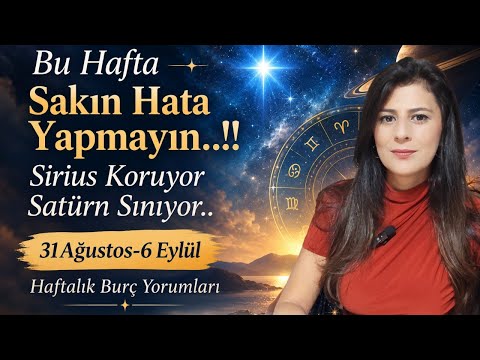 31 Ağustos-6 Eylül Haftalık Burç Yorumları ‼️#astroloji #keşfetteyiz 