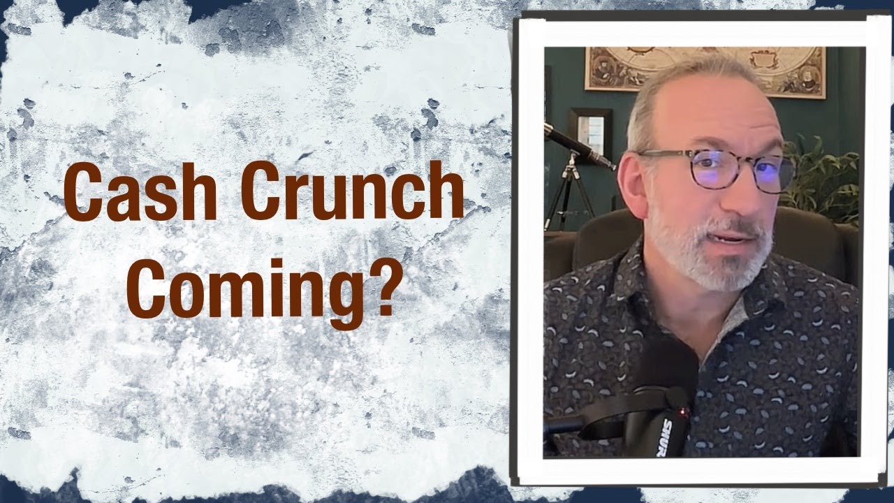 Cash Crunch Coming? - YouTube
