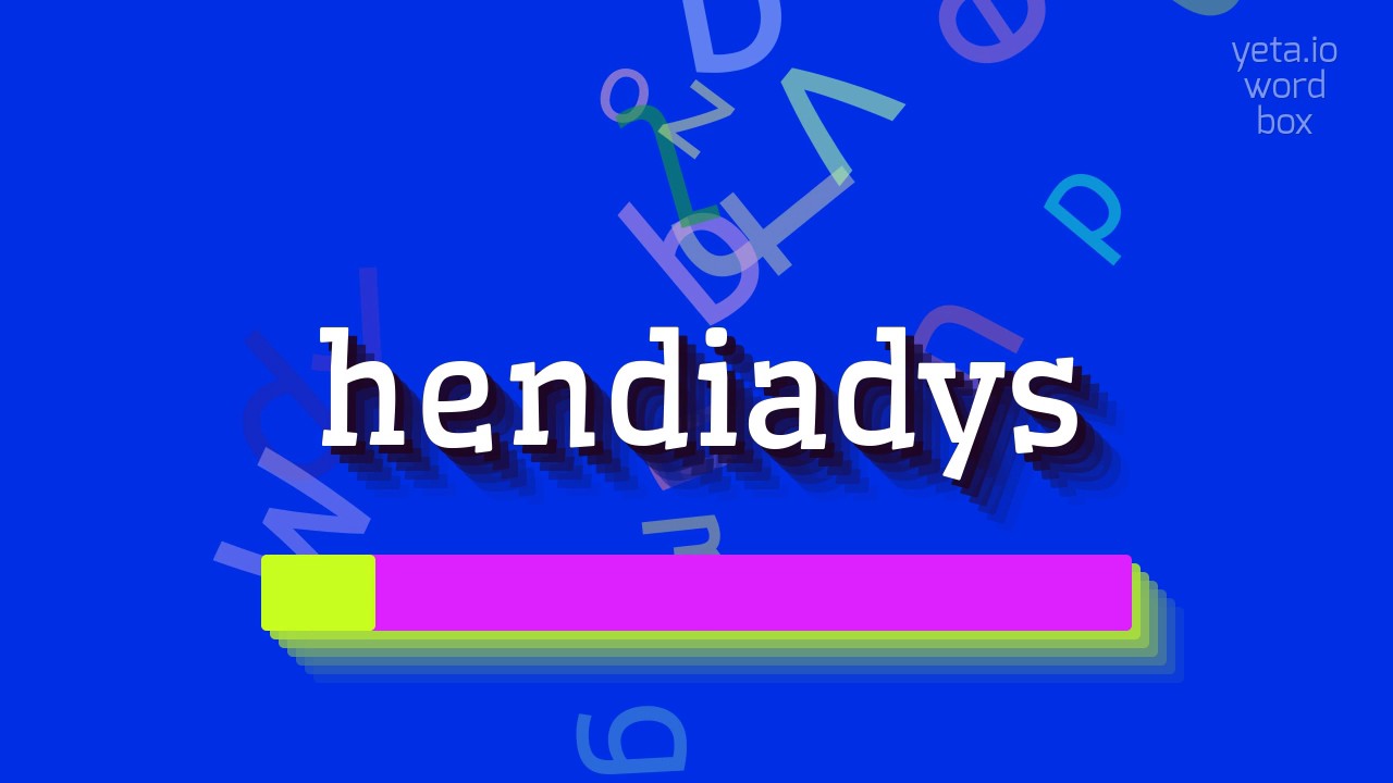 HENDIADYS - HOW TO SAY HENDIADYS? - YouTube