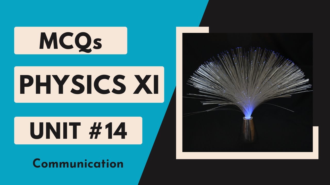 MCQs of Unit #14 | XI- Physics | Communication - YouTube