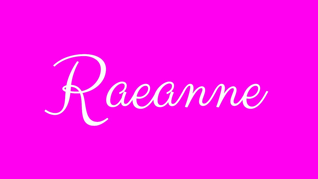 Learn how to Sign the Name Raeanne Stylishly in Cursive Writing - YouTube