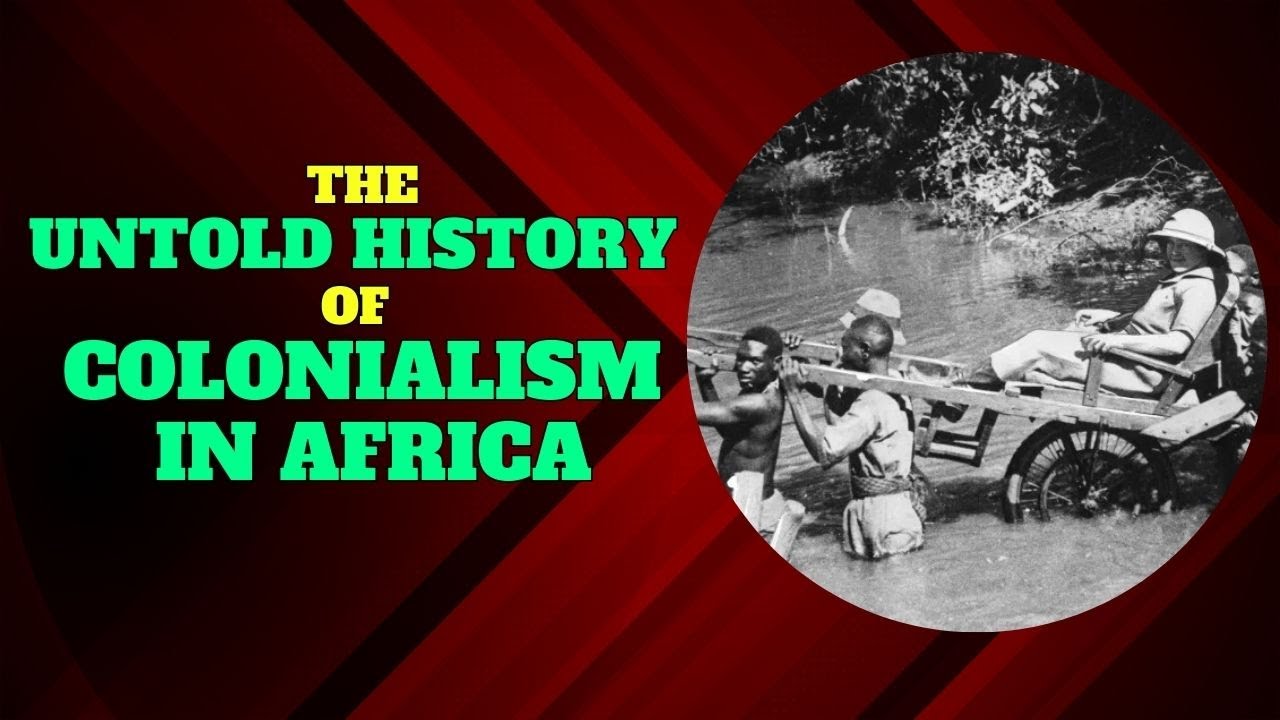 The Untold History of Colonialism in Africa #colonialism #africa # ...