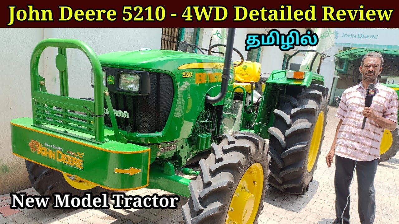 john-deere-5210-4-wd-tractor-detailed-review-in-tamil-tractor