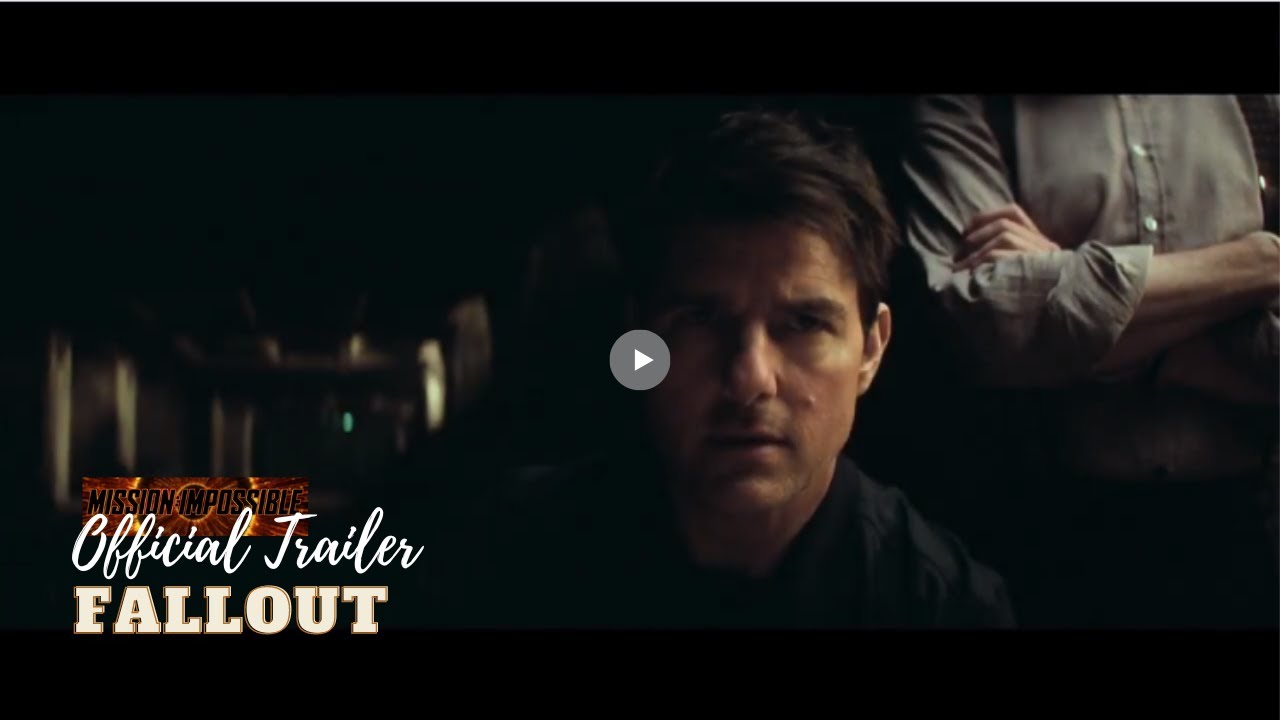 Mission Impossible Fallout 2018 Official Trailer - YouTube