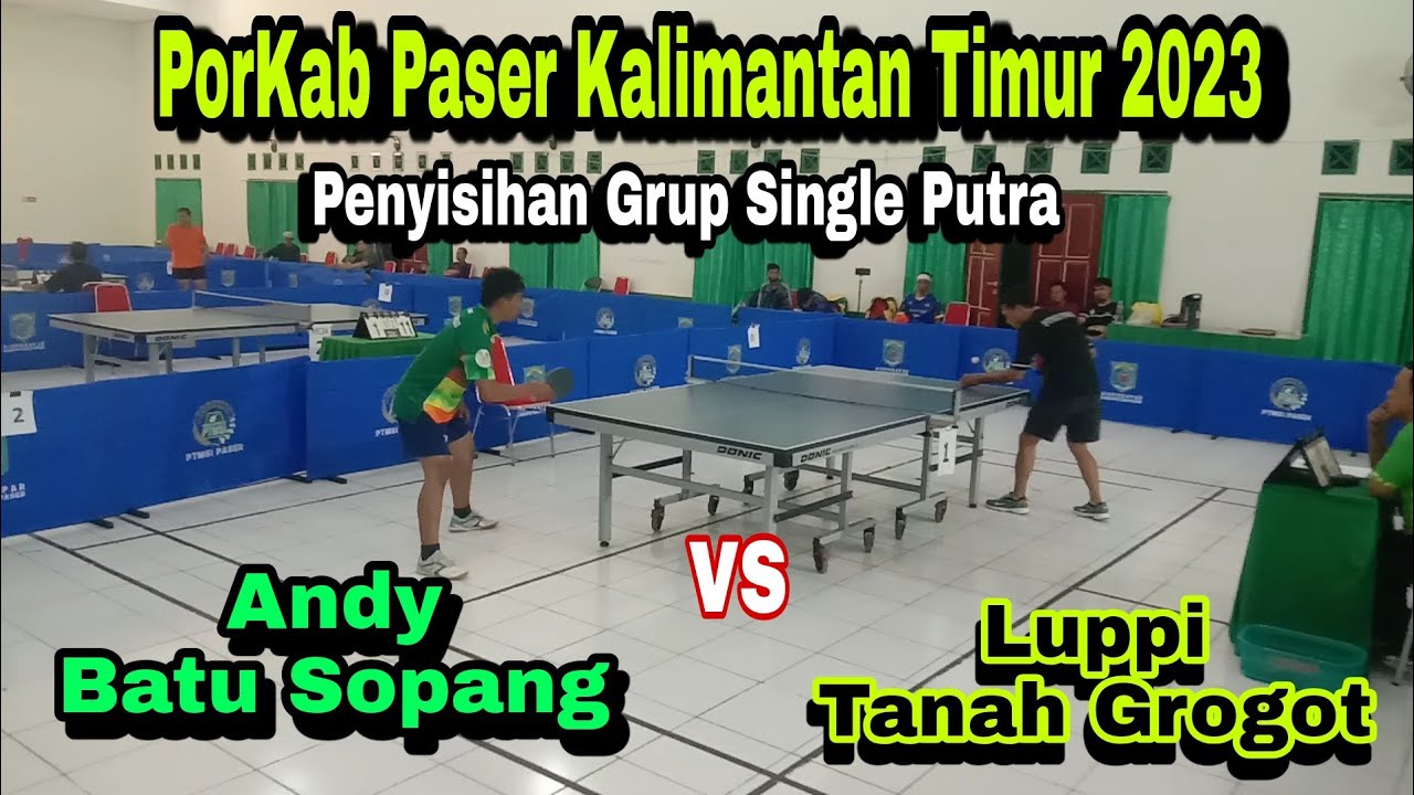PorKab Paser | Andy Batu Sopang Vs Luppi Tanah Grogot #tabletennis #pingpong #ittf #tenismeja ...
