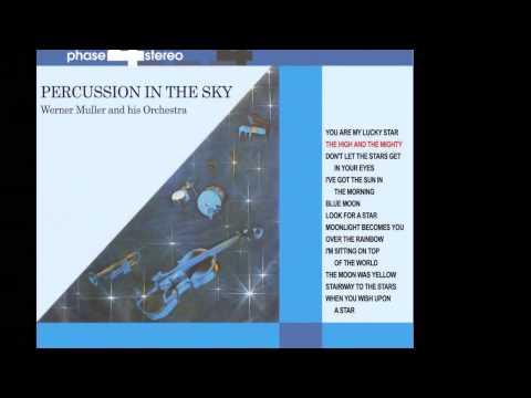 WERNER MULLER - The Hign and The Mighty