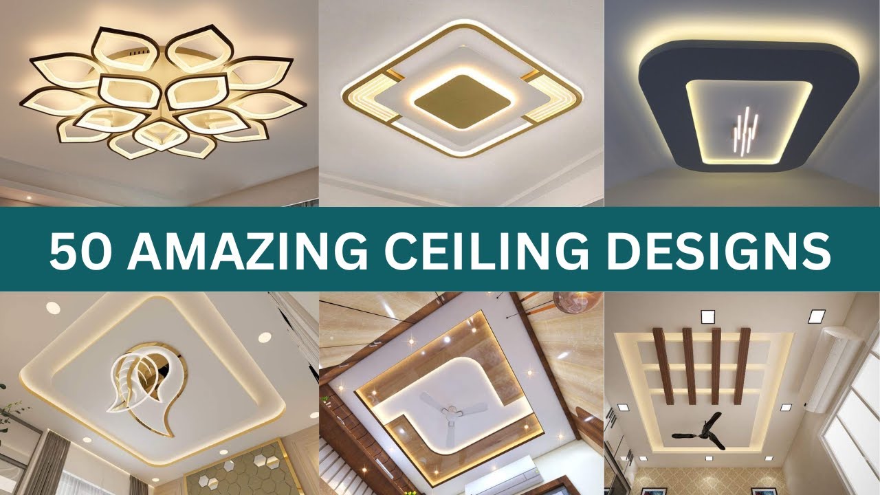 50 Ceiling Design Ideas | False Ceiling Light Design | Modern Ceiling ...