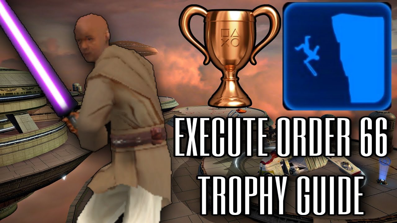 EXECUTE ORDER 66 TROPHY GUIDE (Star Wars Battlefront Classic Collection Tutorial) - YouTube
