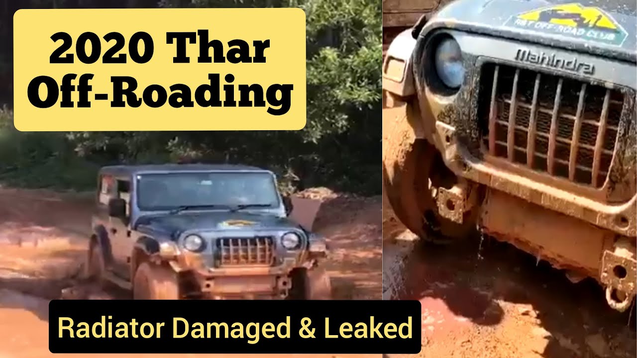 2020 THAR Radiator Damaged & Leaked during Off-Roading - AutoWheels ...