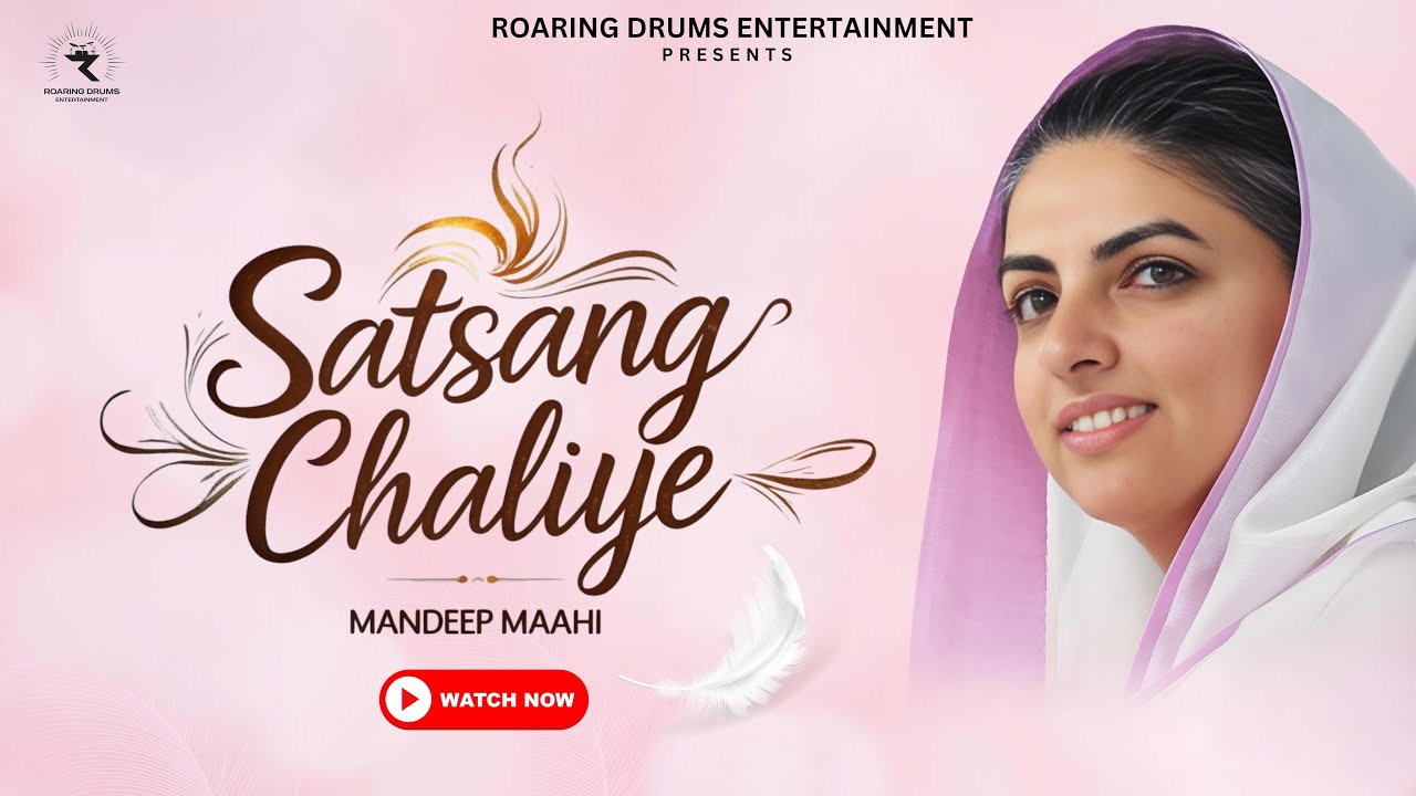 Satsang Chaliye | Mandeep Maahi | New Nirankari Songs 2025 | Nirankari Song | Nirankari Bhajan ...