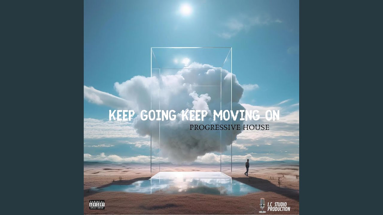 Keep Going Keep Moving on pro - YouTube