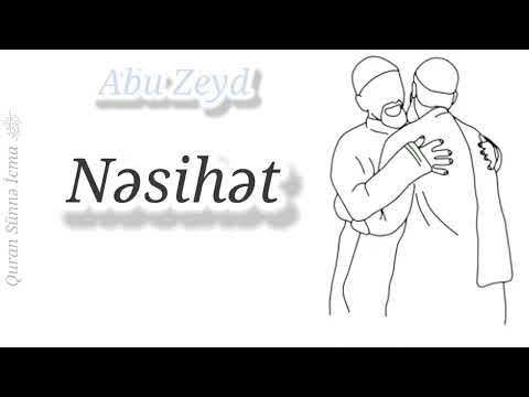 Nəsihət (26.07.22) Abu Zeyd 📚
