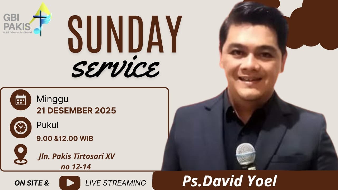 IBADAH RAYA 21 Desember 2025 - Ps. David yoel ( 09.00 ) - YouTube