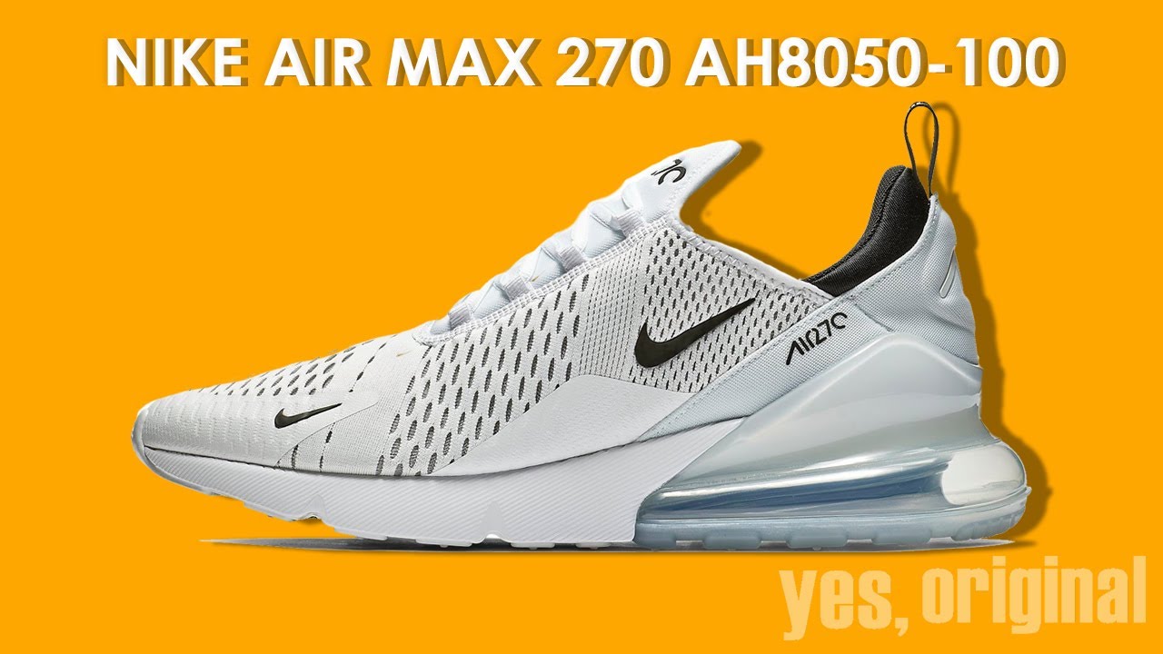 Чоловічі кросівки Nike Air Max 270 White Ah8050-100 - YouTube