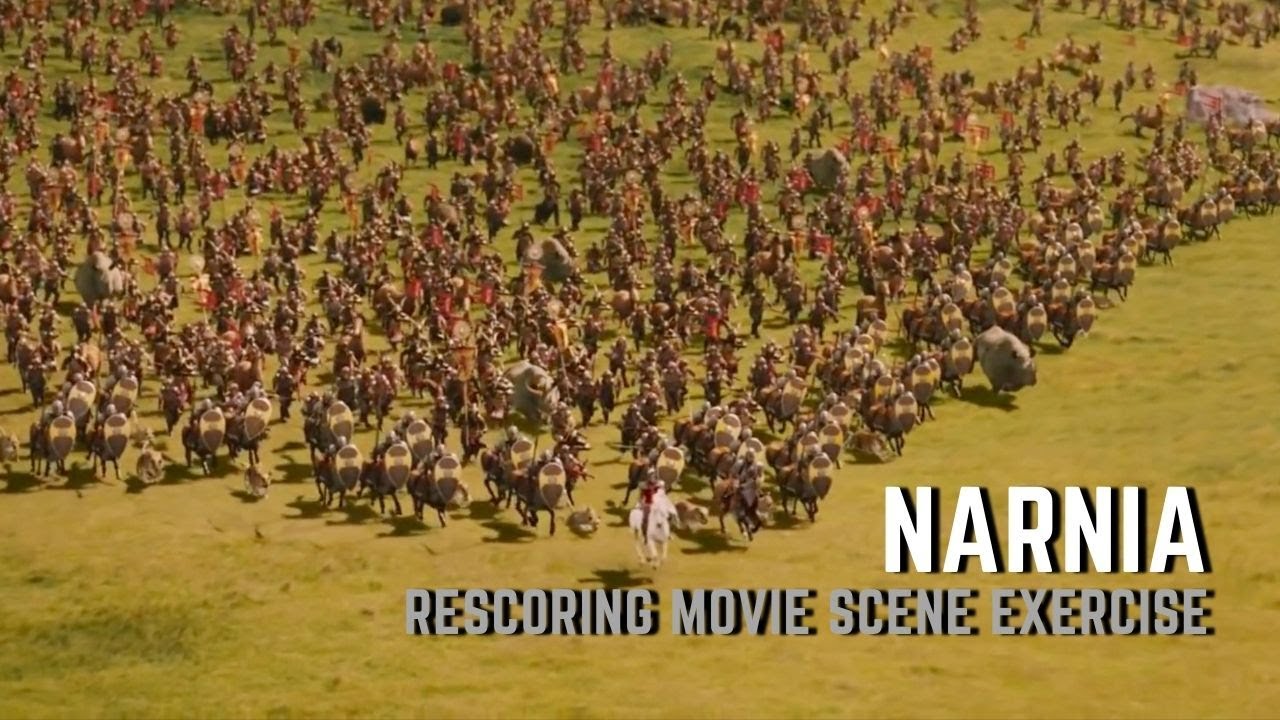 (Rescoring Movie Scenes Exercise) The Chronicles of Narnia - Final ...