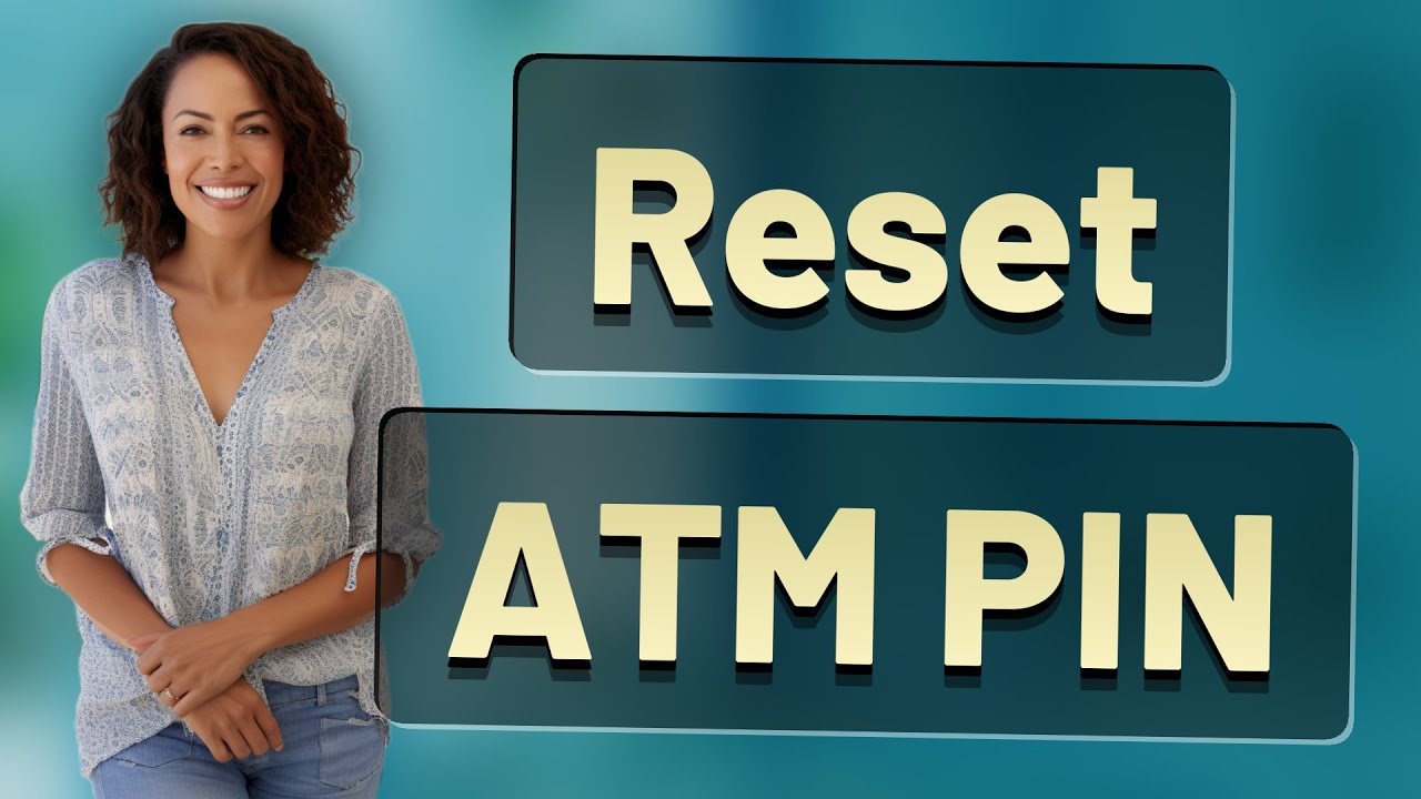 How Do I Quickly Reset a Forgotten ATM PIN? - YouTube