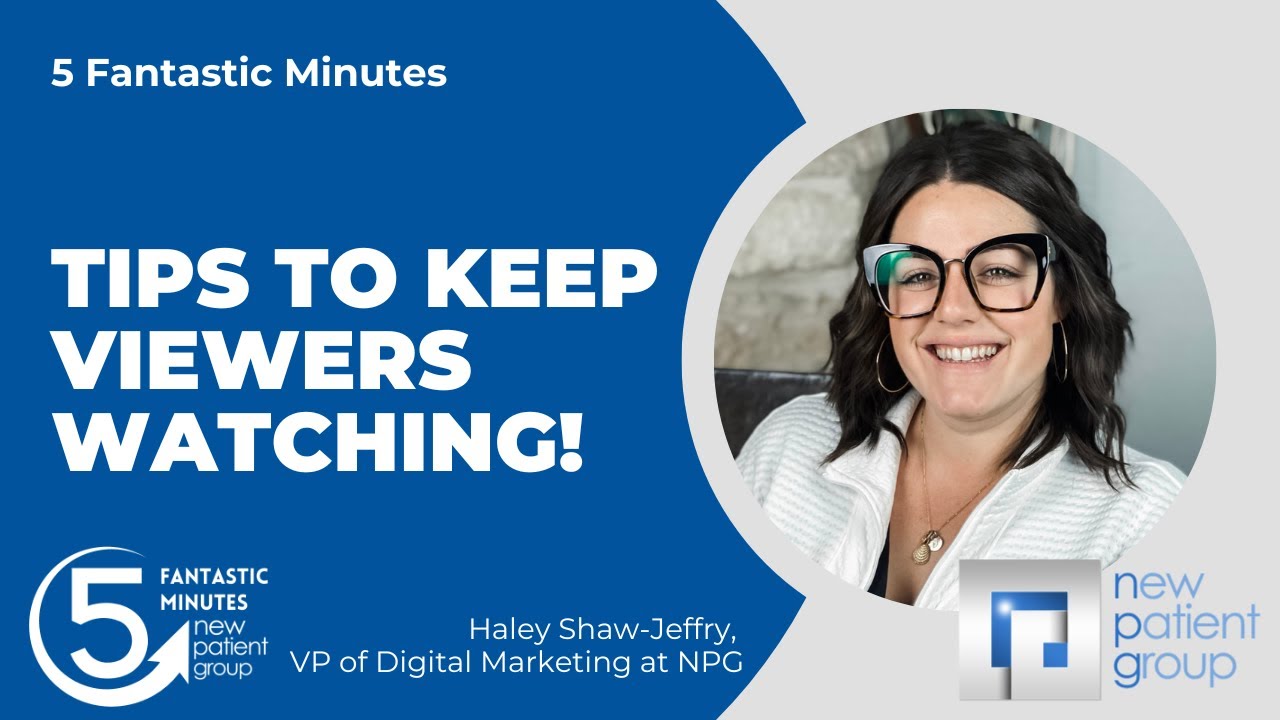 Tips to Keep Viewers Watching | Orthodontic Dental Social Media ...