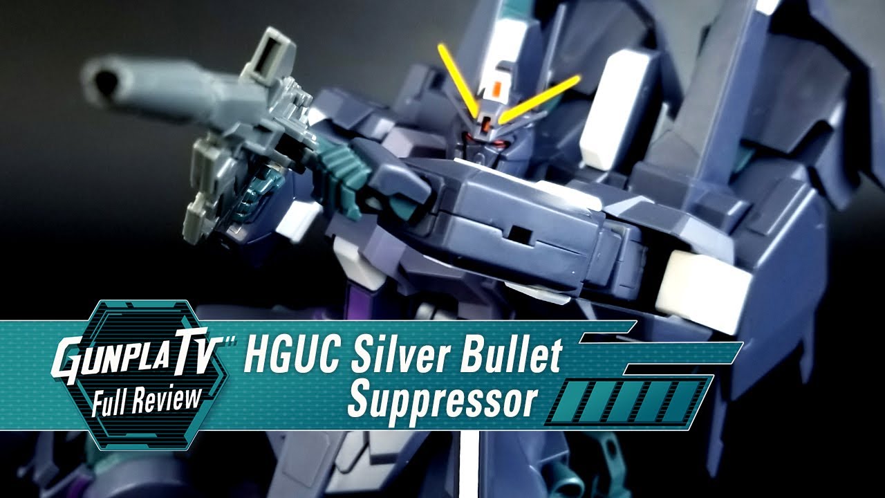 HGUC Silver Bullet Suppressor | Gunpla TV - YouTube