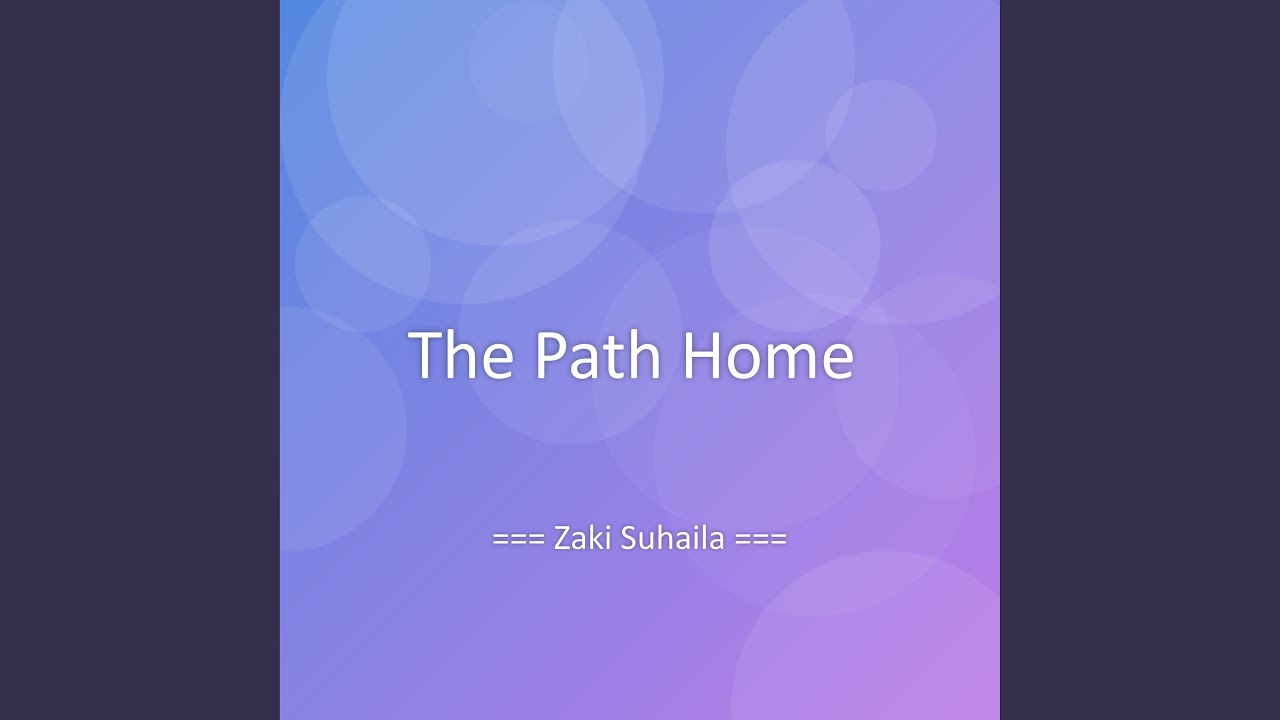 The Path Home - YouTube