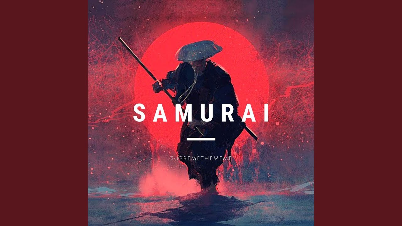 Samurai - YouTube