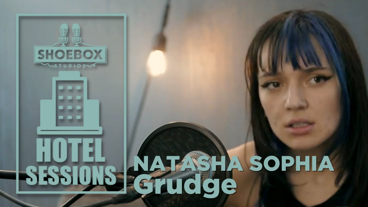 Natasha Sophia - Grudge (Shoebox Hotel Sessions) - YouTube