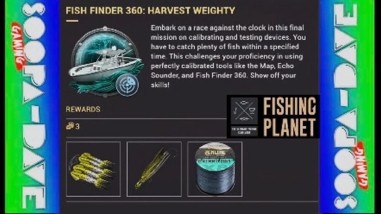 Fishing Planet Fish Finder 360 Harvest Weighty Maintenance Adventures ...