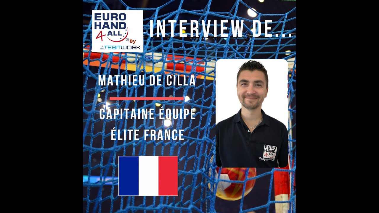 Interview - Mathieu DE CILLIA (Capitaine Sélection Équipe France) - EH4A 2022 - YouTube