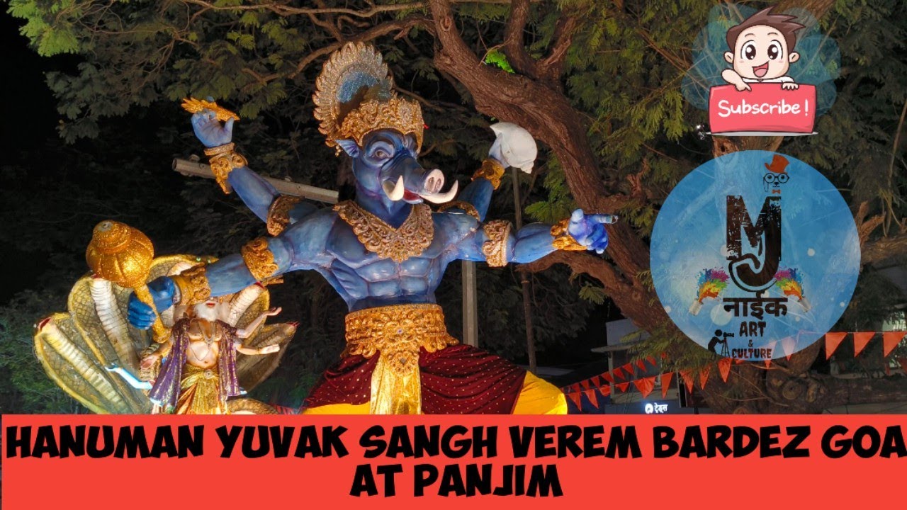 HANUMAN YUVAK SANGH VEREM BARDEZ GOA AT PANJIM|SHIMGOSTAV|FLOAT ...