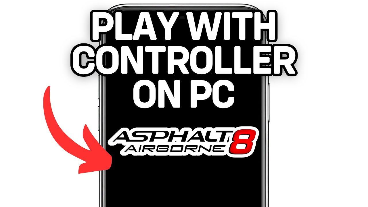 HOW TO PLAY ASPHALT 8 WITH CONTROLLER ON PC 2025! (FULL GUIDE) - YouTube