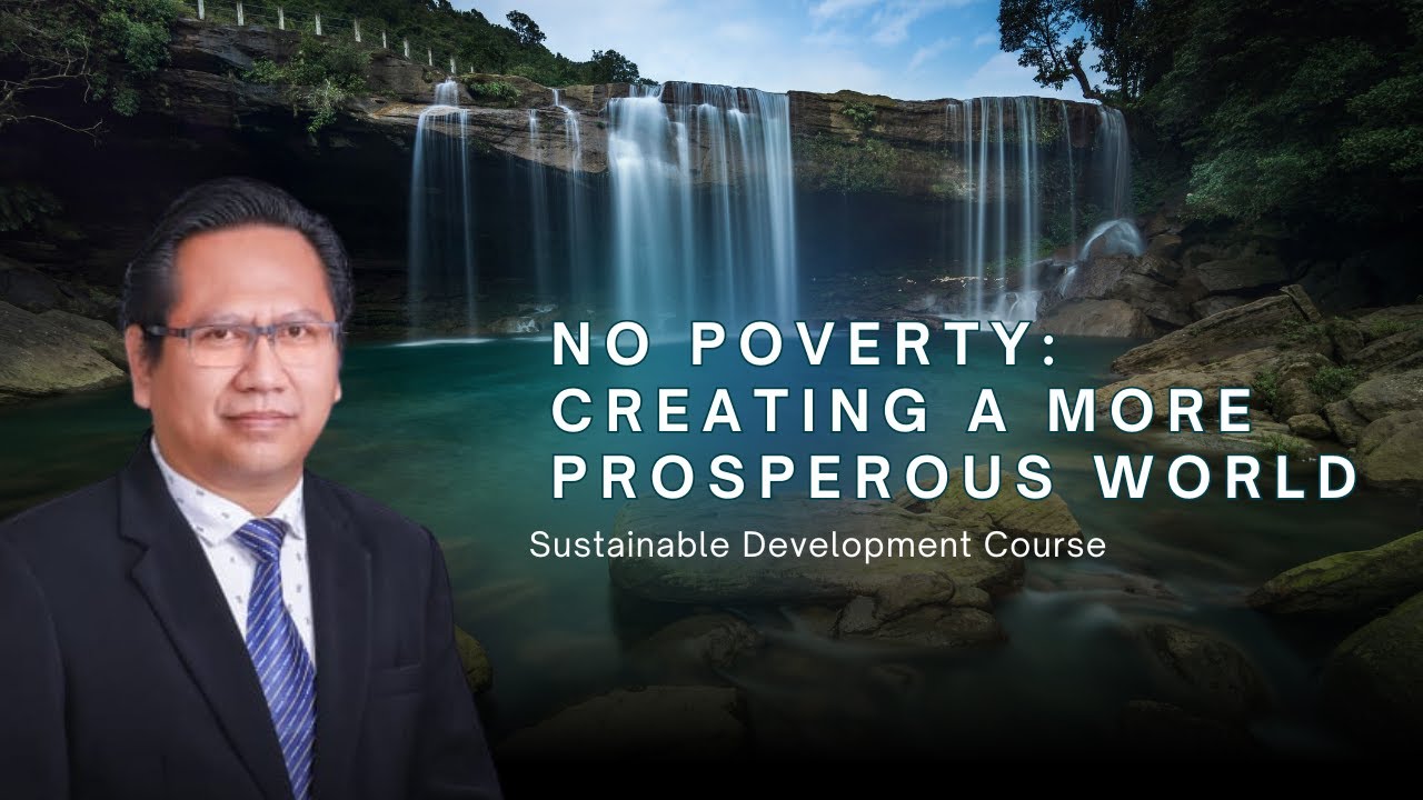 No Poverty Creating a More Prosperous World - YouTube