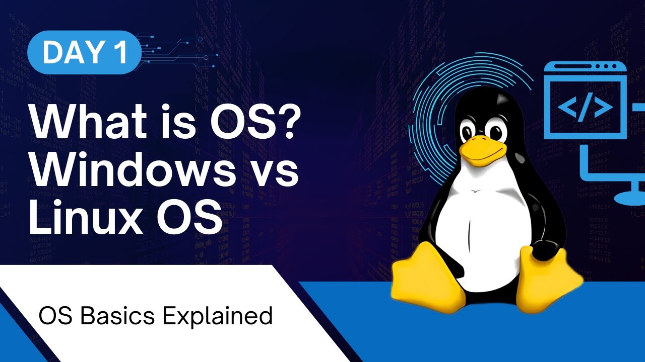 Windows vs Linux: What’s the Difference? | OS Basics Explained | Day 1 ...