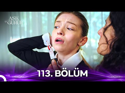 Aşk ve Gurur 113. Bölüm