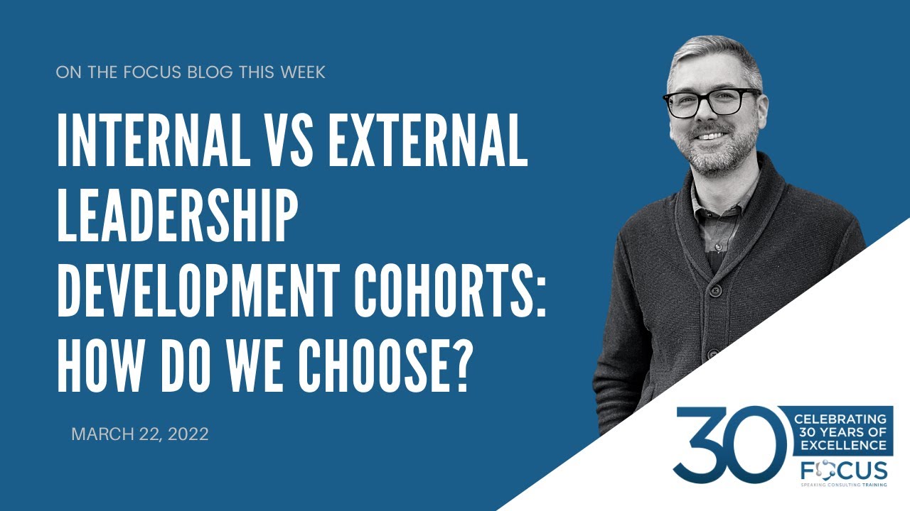 Internal vs External Leadership Development Cohorts: How Do We Choose ...