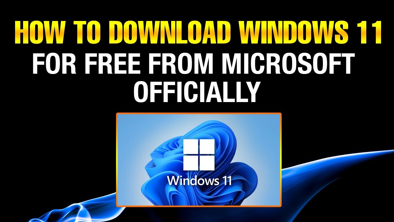 How to Download Windows 11 for Free From Microsoft Officially - YouTube
