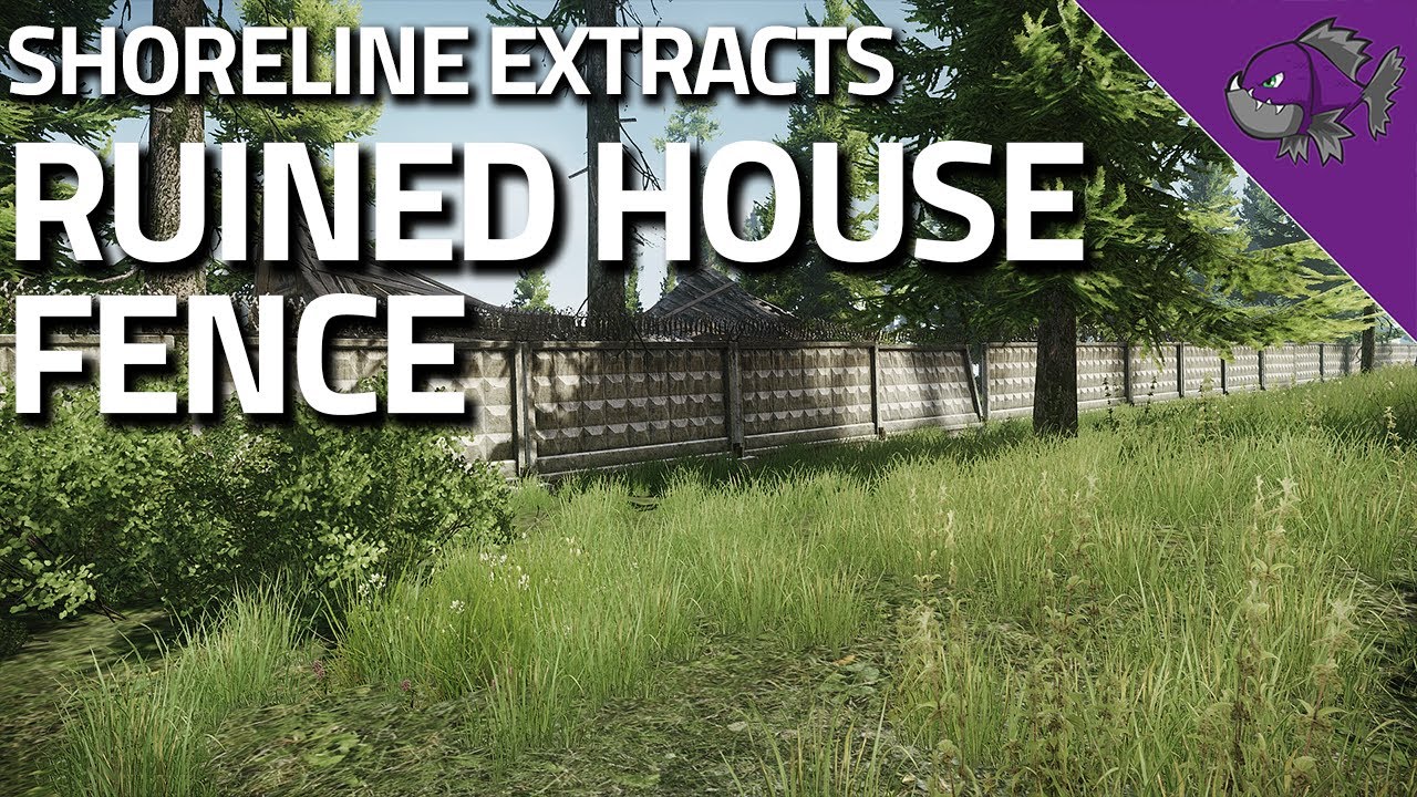 Ruined House Fence - Shoreline Extract Guide - Escape From Tarkov - YouTube
