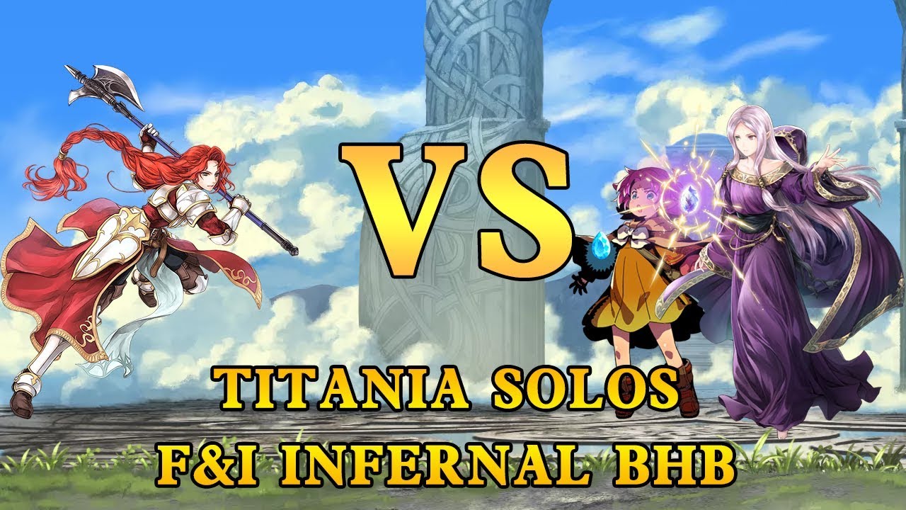 Fire Emblem Heroes - Titania vs Fae & Idunn Infernal BHB (True Solo ...