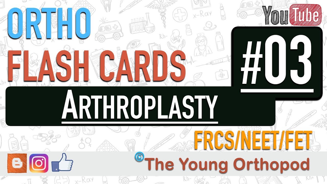 Ortho Flash Cards - Arthroplasty #03 - NEET PG | USMLE | MRCS | The ...
