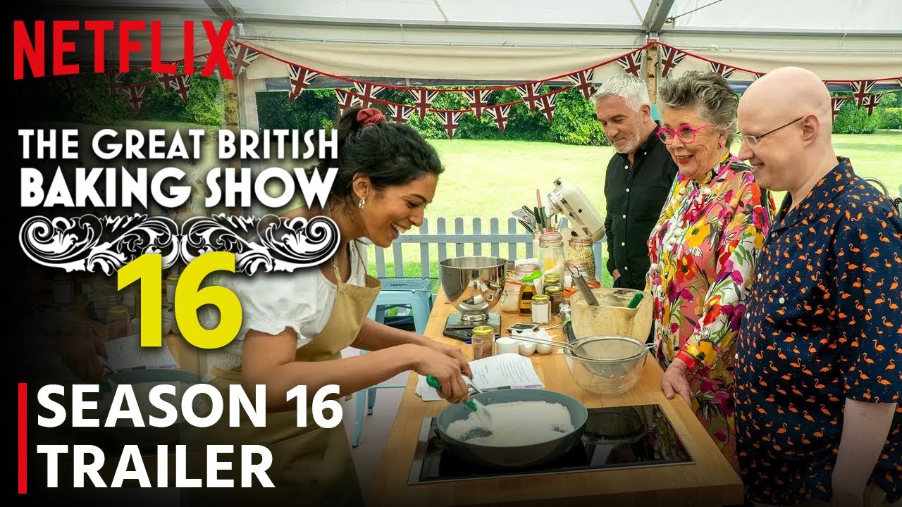 The Great British Bake Off Season 16 Trailer | Release Date News | What ...