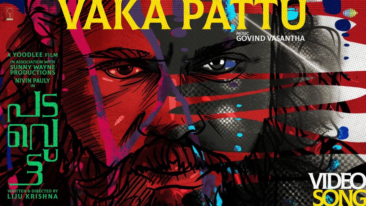 Vaka Pattu - Video Song | Padavettu | Nivin Pauly | Aditi Balan | Liju ...